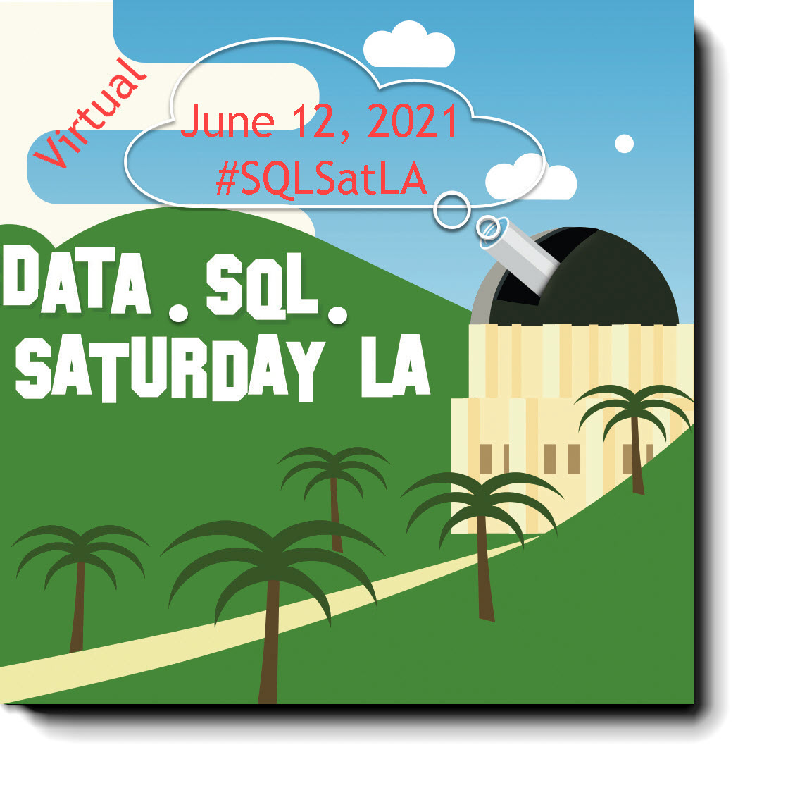 Data Saturday Los Angeles · Issue #185 · dataplat/DataSaturdays · GitHub